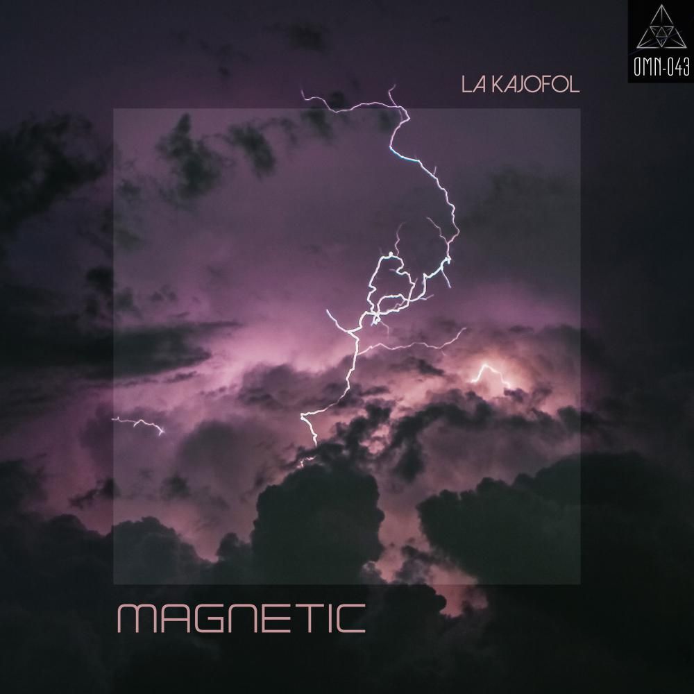La Kajofol - Magnetic - Omny Lab