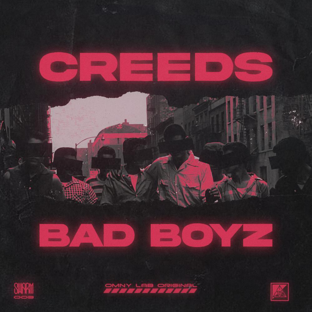 Creeds - Bad Boyz - Omny Lab
